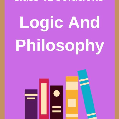 Class 12 Logic And Philosophy Chapter - 7 Ethics & Purusarthas - Dev ...
